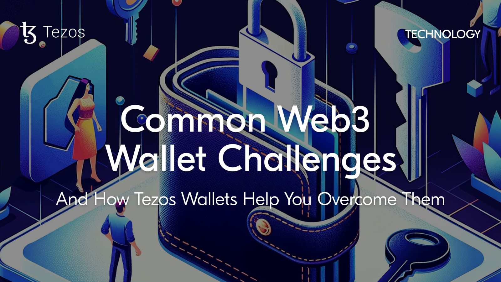 Common Web3 Wallet Challenges and How Tezos Wallets Help You Overcome Them